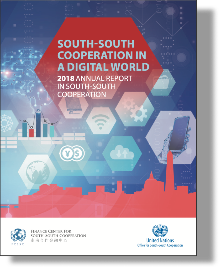 South-South Cooperation in a Digital World: 2018 Report on South-South ...